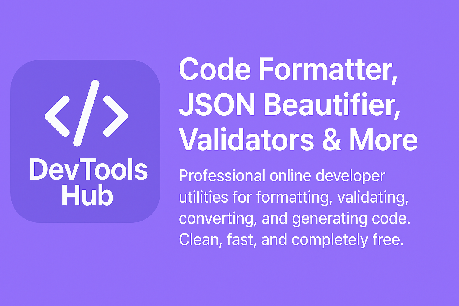 DevTools Hub - Code Formatter, JSON Beautifier & Developer Utilities